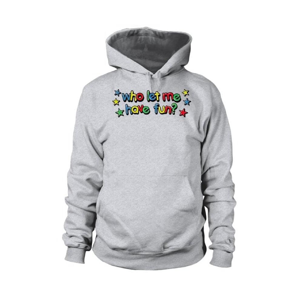 Who Let Me Have Fun Hoodie - Have Fun Hoodie — Cosplay Street